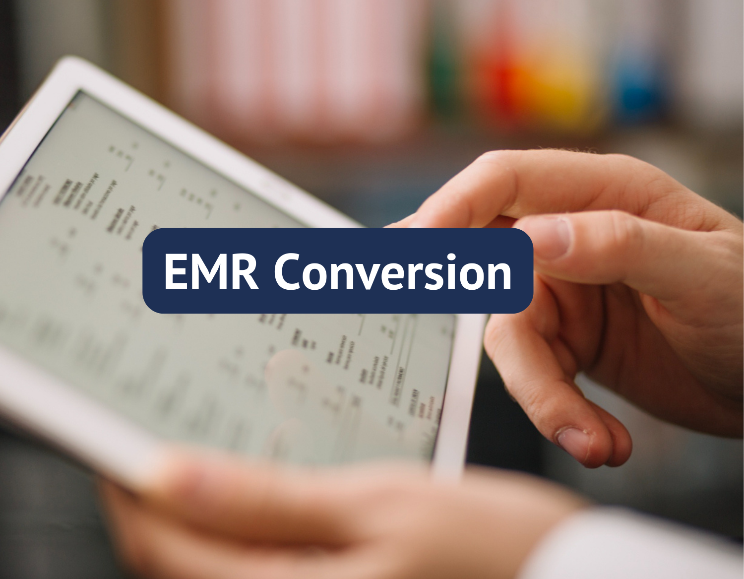 EMR Conversion | EHR & EMR Data Conversion Services EMR Conversion | EHR & EMR Data Conversion Services